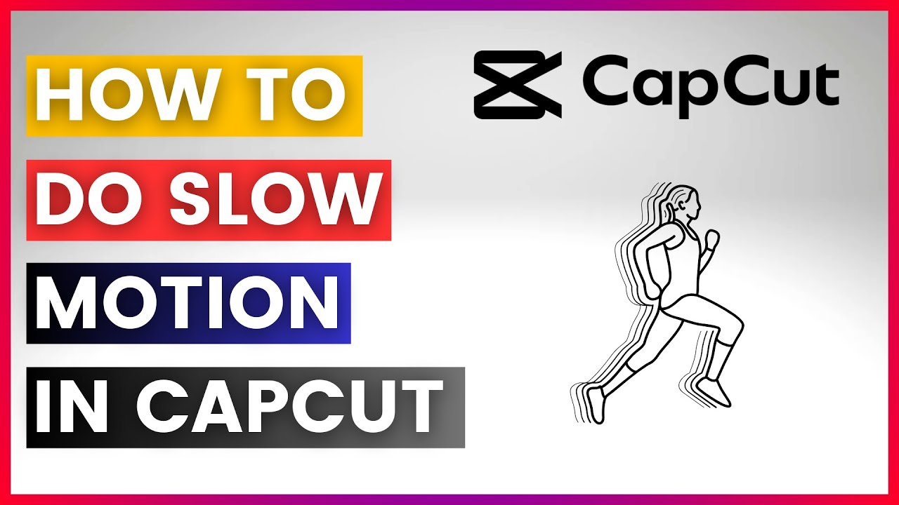 How To Do Slow Motion In Capcut (In 2025) - YouTube