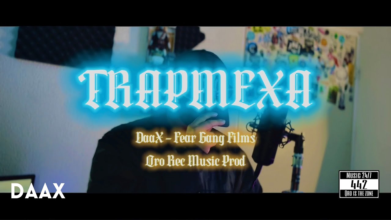 DaaX - TrapMexa (Fear Gang Films) Qro Rec Music Prod. - YouTube