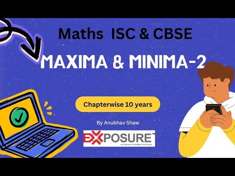 Maxima and Minima (Part-2) | Class 12 Math | ISC & CBSE | Concept ...