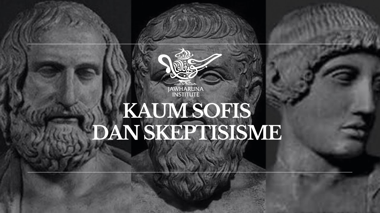 Kaum Sofis dan Skeptisisme [Jawharuna Institute] - YouTube