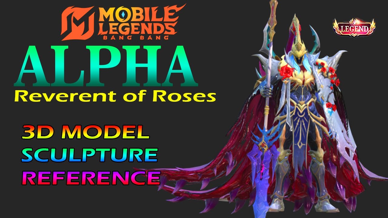 Alpha Revenant Of Roses - Mobile Legends 3D Sculpture Reference - YouTube