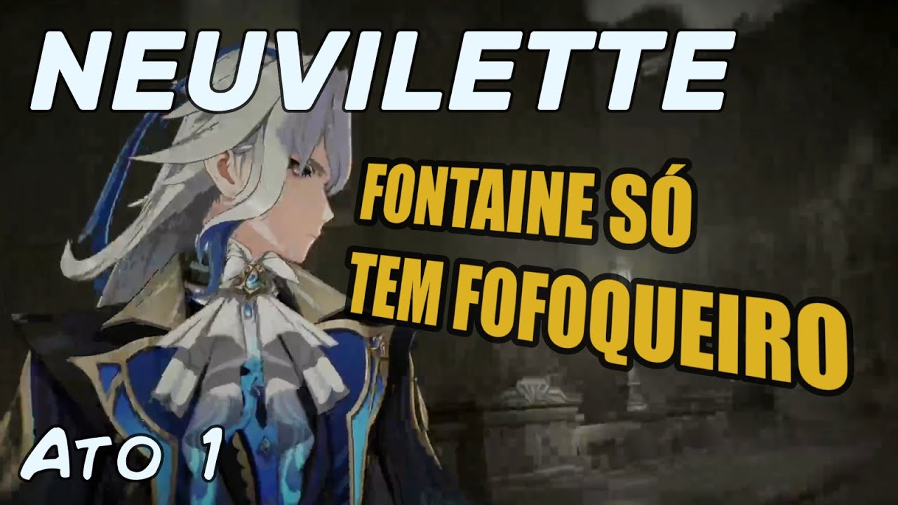 [Genshin Impact 4.1] Missão Lendária - Capítulo de Diluvies (Neuvilette ...