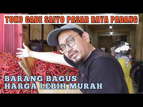 CEK HARGA CABE DAN YANG LAINNYA DI TOKO CABE SAIYO//Pasar Raya Padang - YouTube