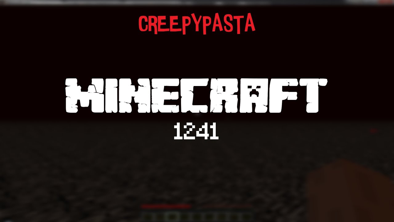 (Creepypasta) Minecraft: 1241 - YouTube