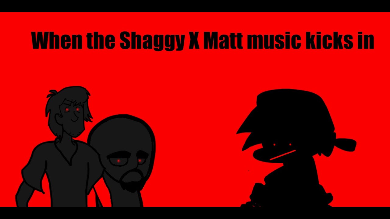 [FNF] Shaggy X Matt Hell Difficulty Fanmade V3 | Part 1: The regular ...