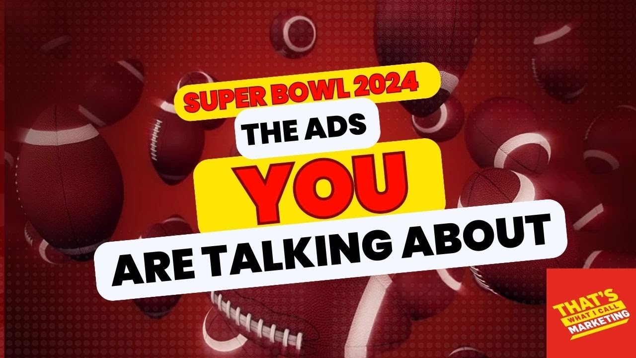 Breaking Down the Buzz: The Super Bowl 2024 Ads Preview - YouTube