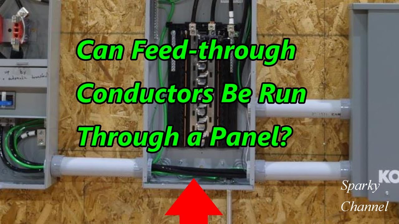 Feed Through Conductors 2023 NEC 312 8 A And B YouTube