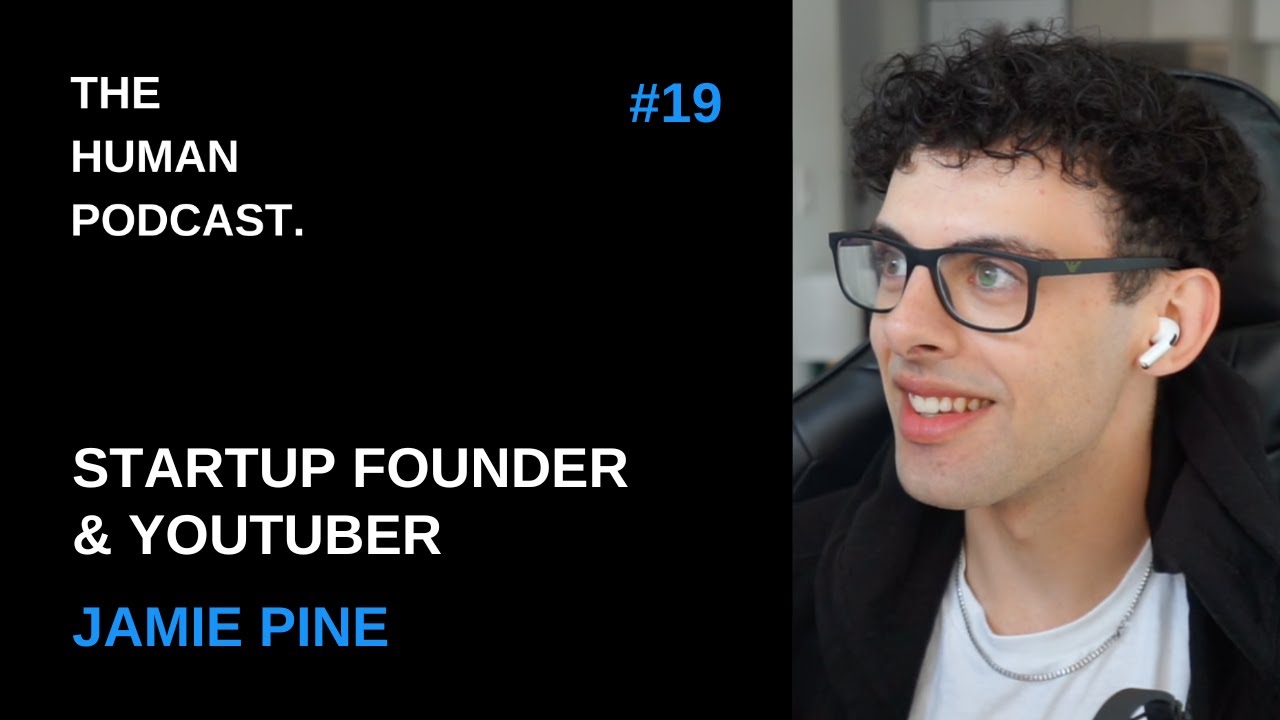 Life Story of YouTuber & Startup Founder, Jamie Pine | The Human ...