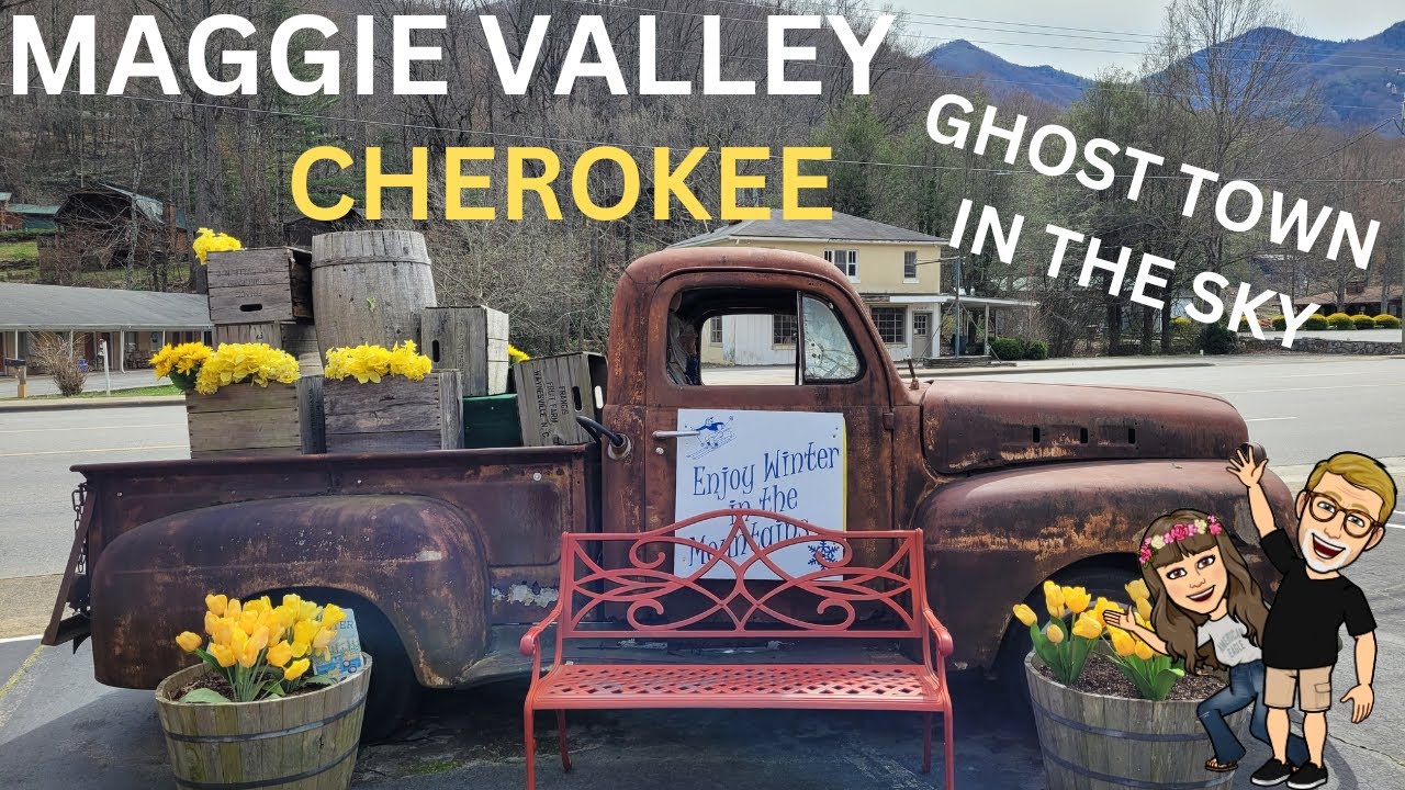 MAGGIE VALLEY | CHEROKEE | BLUE RIDGE | GHOST TOWN IN THE SKY | DRIVING ...