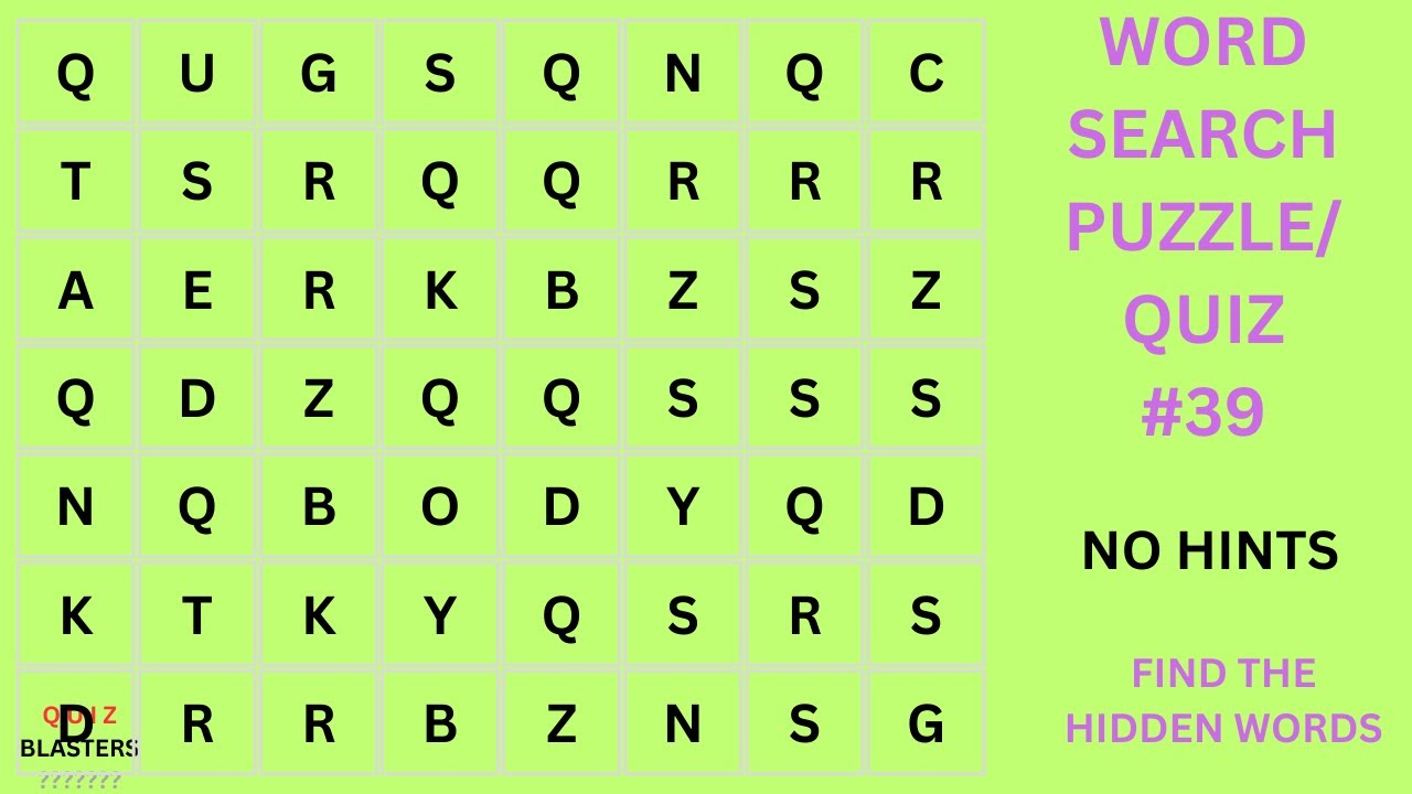 Quiz-blasters/Word Search Puzzle/Quiz #39/Find The Hidden Words/No ...