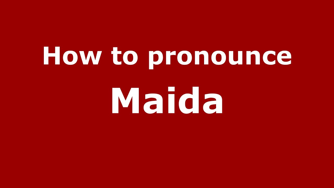 How to pronounce Maida (American English/US) - PronounceNames.com - YouTube