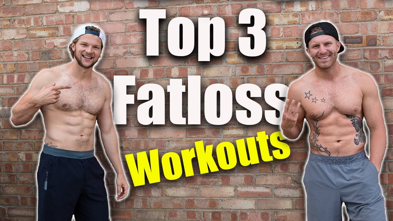Top 3 Workouts For Fat Loss!! - YouTube