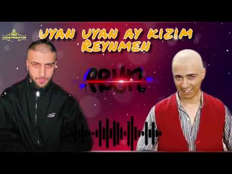 [ FT. R E Y N M E N ] -“ UYAN UYAN AY KIZIM” REMİX