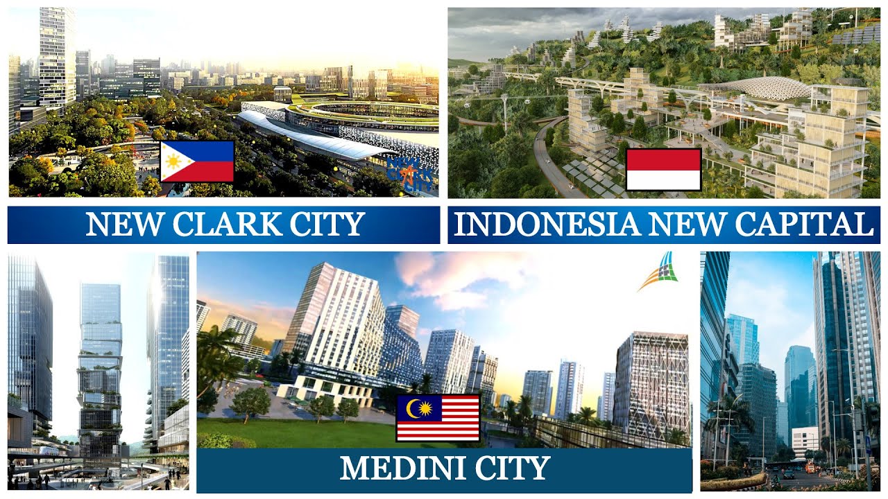 New Clark City, Medini City and Indonesia New Capital: Asean Smart ...