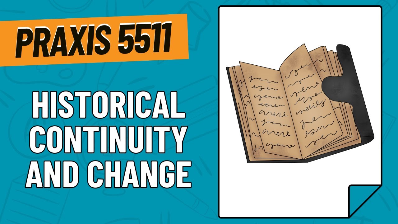 Practice Questions for Historical Continuity and Change | Praxis ...
