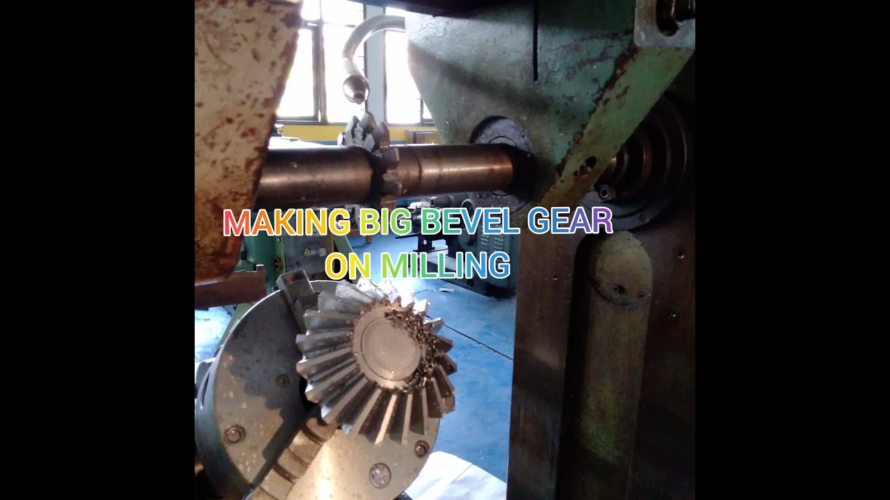 MAKING BIG BEVEL GEAR ON MILLING - YouTube