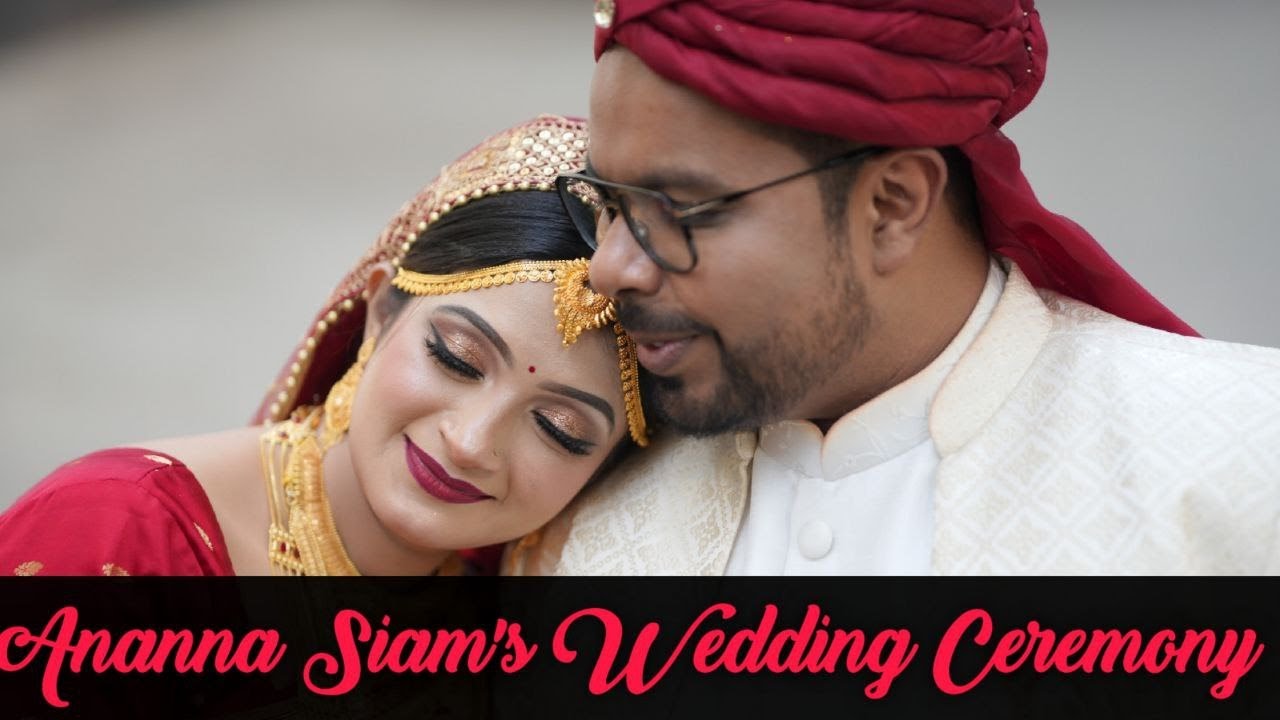 Exclusive Grand Wedding I Ananna X Siam I Trending Cinematic Promo I ...