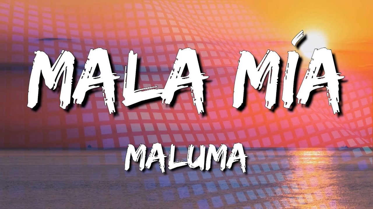 Maluma - Mala Mía (Letra\Lyrics) (loop 1 hour) - YouTube