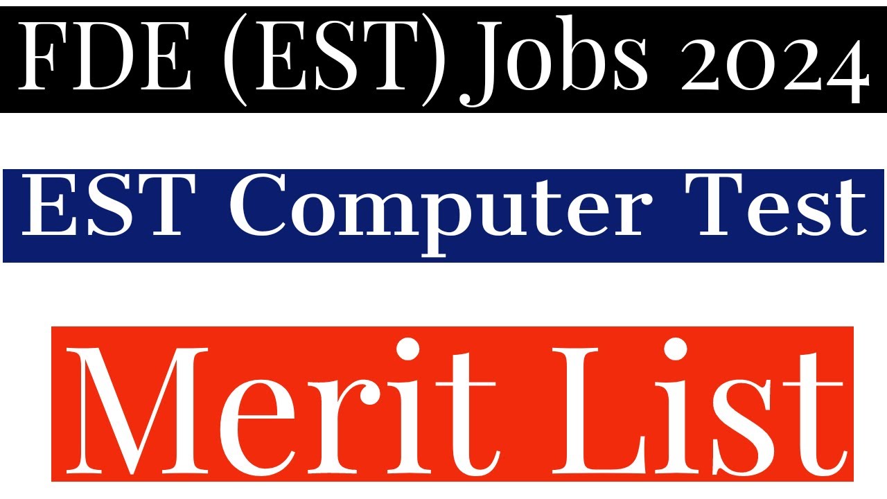 FDE (EST) Computer Test Merit List 2024 - EST Computer Test Merit List ...