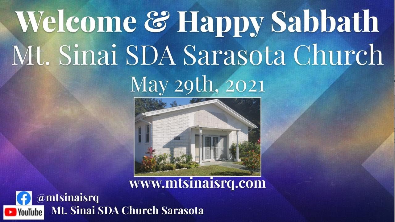 Mt. Sinai SDA Church- May 29, 2021 - YouTube