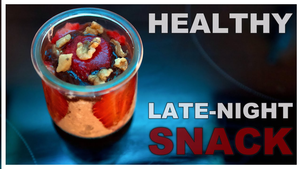 LATE NIGHT SNACK HEALTHY HIGH PROTEIN YouTube late-night-snack-healthy-high-protein-youtube