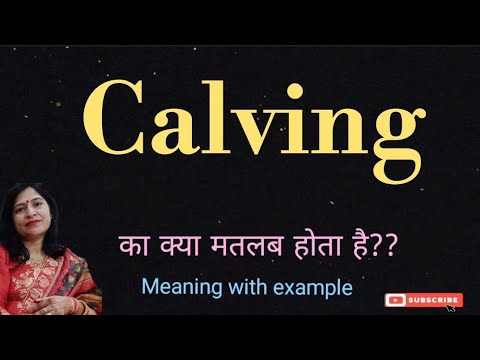 Calving meaning l meaning of calving l vocabulary - YouTube