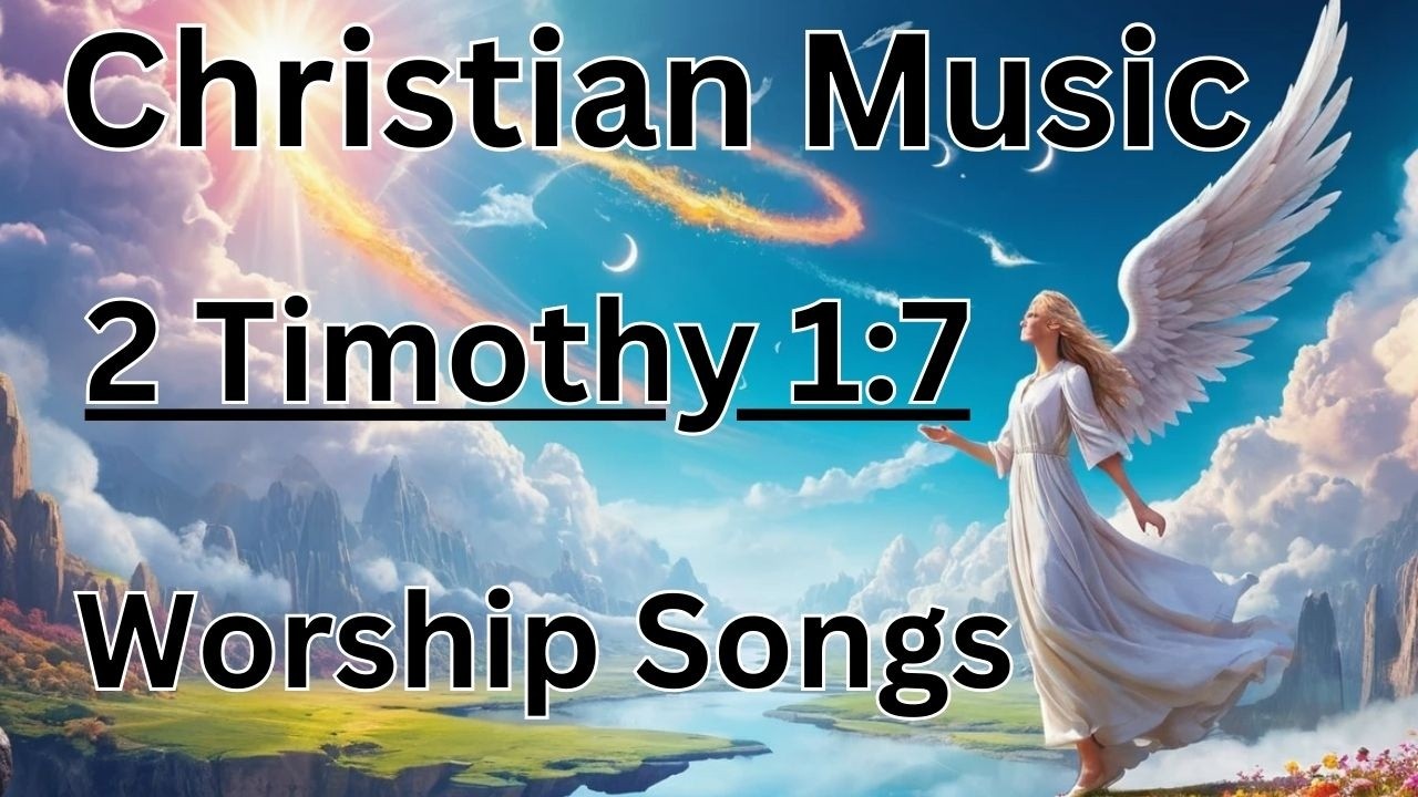 BEST PRAISE AND WORSHIP SONG 2025 With Lyrics ~ Bible Verses 2 Timothy ...