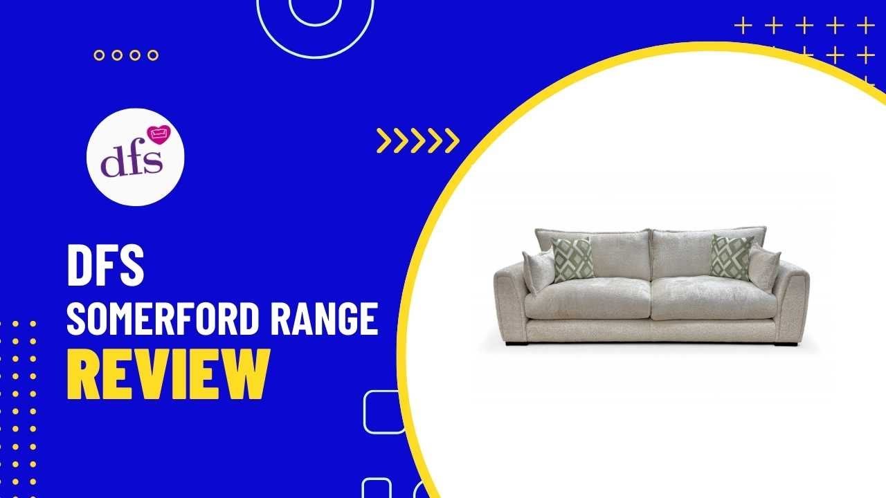 DFS 'Somerford' Sofa Range Review - YouTube