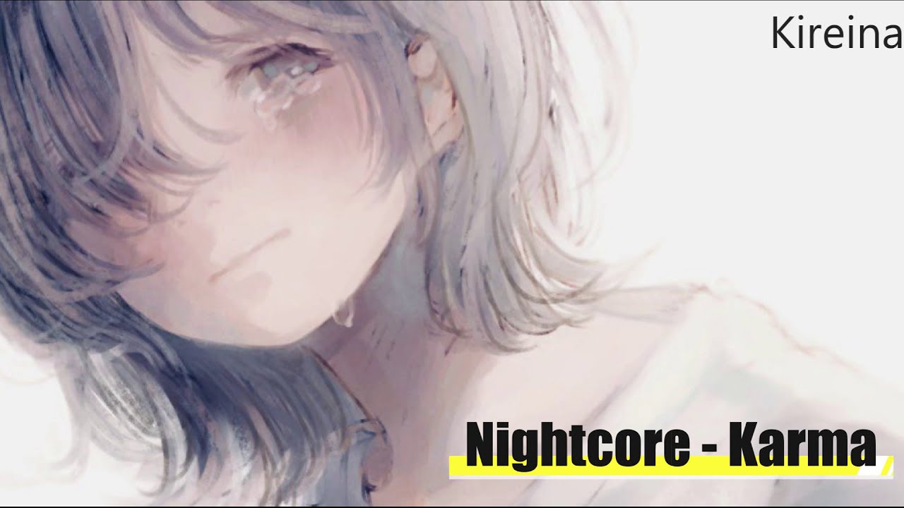 Nightcore ↬ Karma *Leer Descipcion o comentarios* - YouTube Music