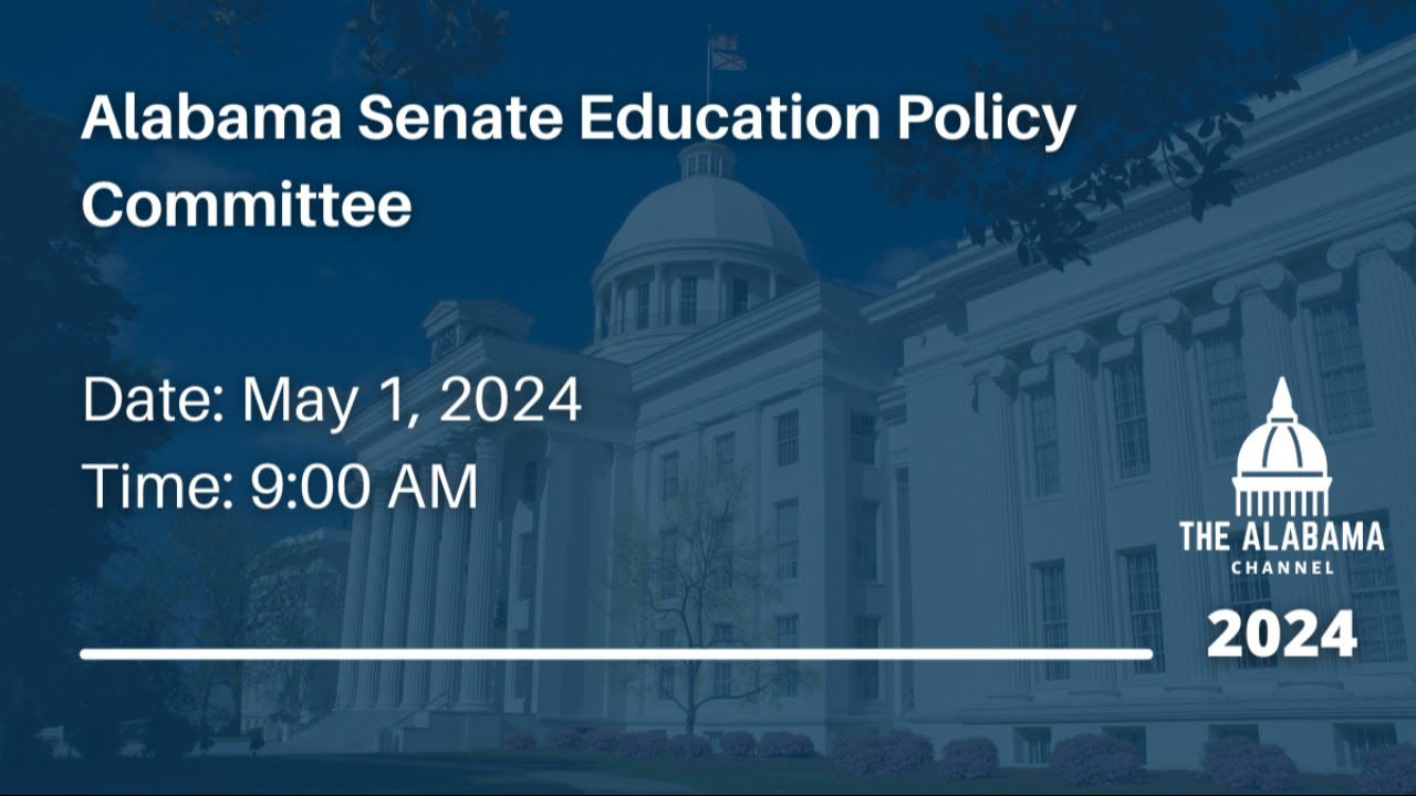Alabama Senate Education Policy Committee - YouTube