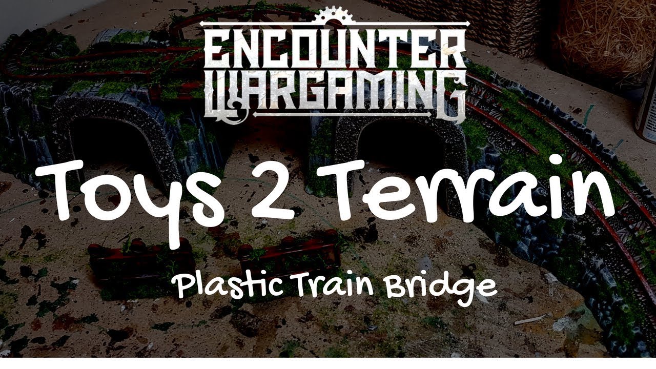Toys 2 Terrain Tutorial Ep. 1 - Plastic Train Bridge - 40k Terrain ...