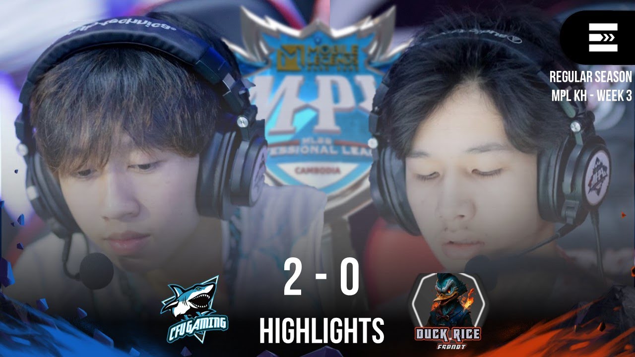 MPL KH Season 6 | CFU Gaming vs Duck Rice Esport | Full Highlight - YouTube