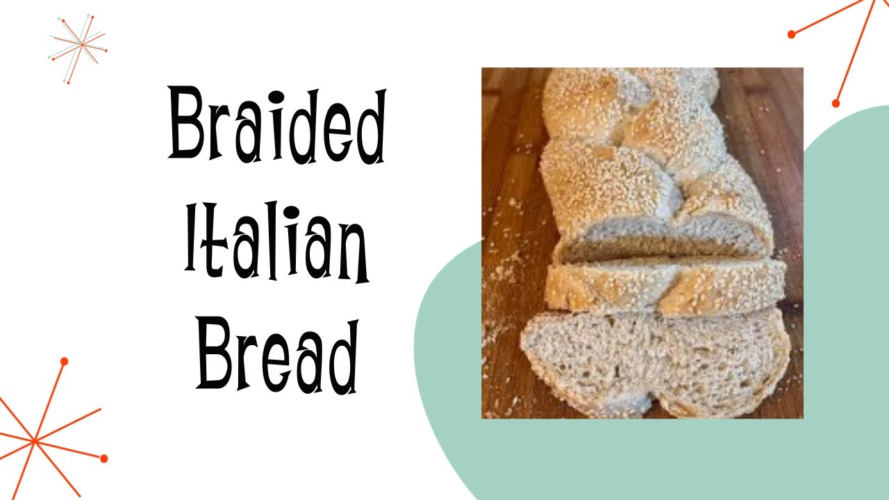 Braided Italian Bread - YouTube