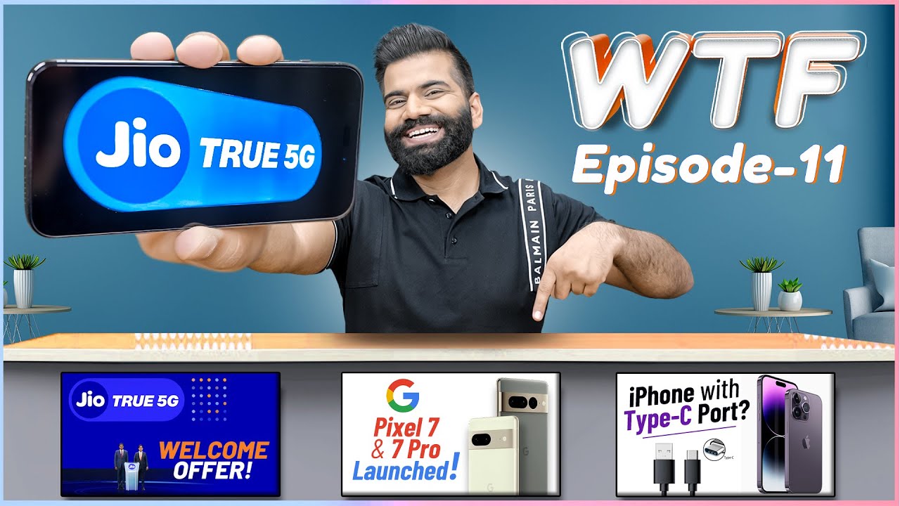 Jio 5G Welcome Offer IPhone USB C Nothing EarStick WTF Episode