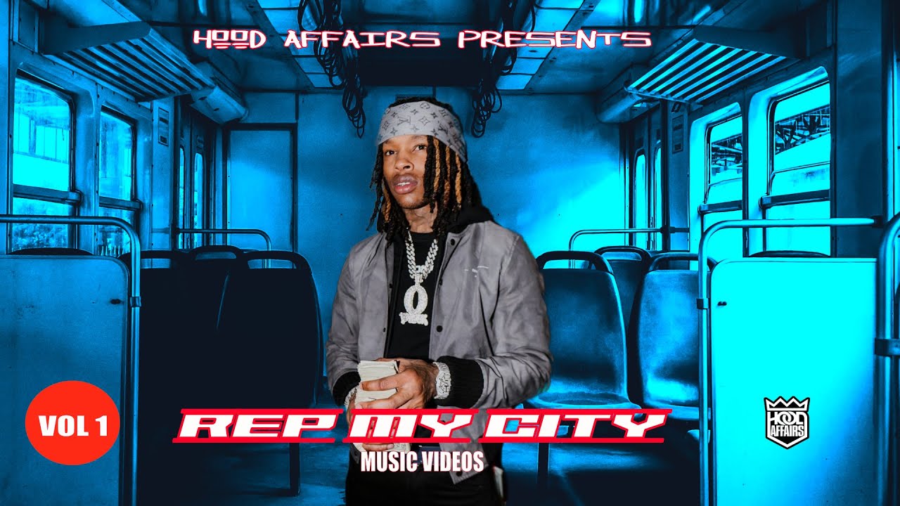 REP MY CITY VIDEO MUSIC PLAYLIST VOL.1 PRESENTED BY HOOD AFFAIRS - YouTube