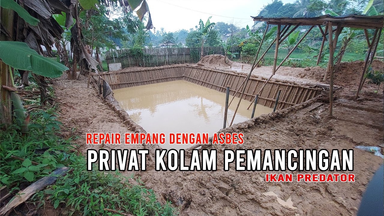 Membuat Empang Pemancingan Atau Kolam Tanah Dengan Asbes, Lebih ...