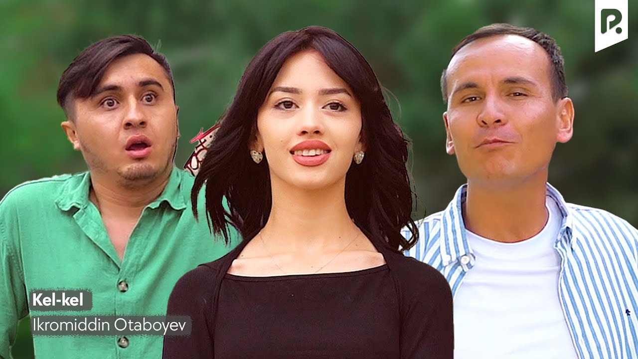 Ikromiddin Otaboyev - Kel-kel | Икромиддин Отабоев - Кел-кел - YouTube