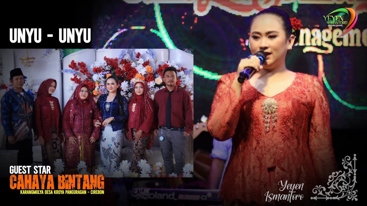 UNYU - UNYU | Bintang Tamu CAHAYA BINTANG | Karangmulya Desa Kroya ...