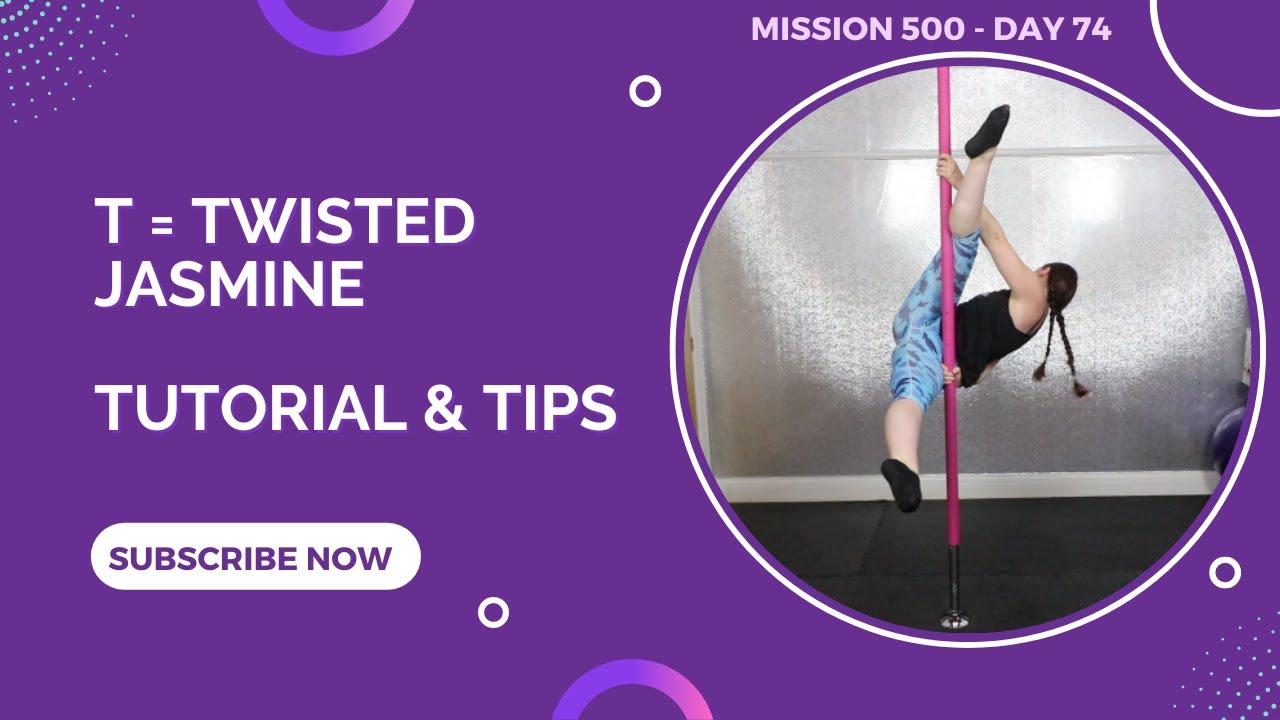 T = Twisted Jasmine Pole Tutorial (Misison 500) - YouTube