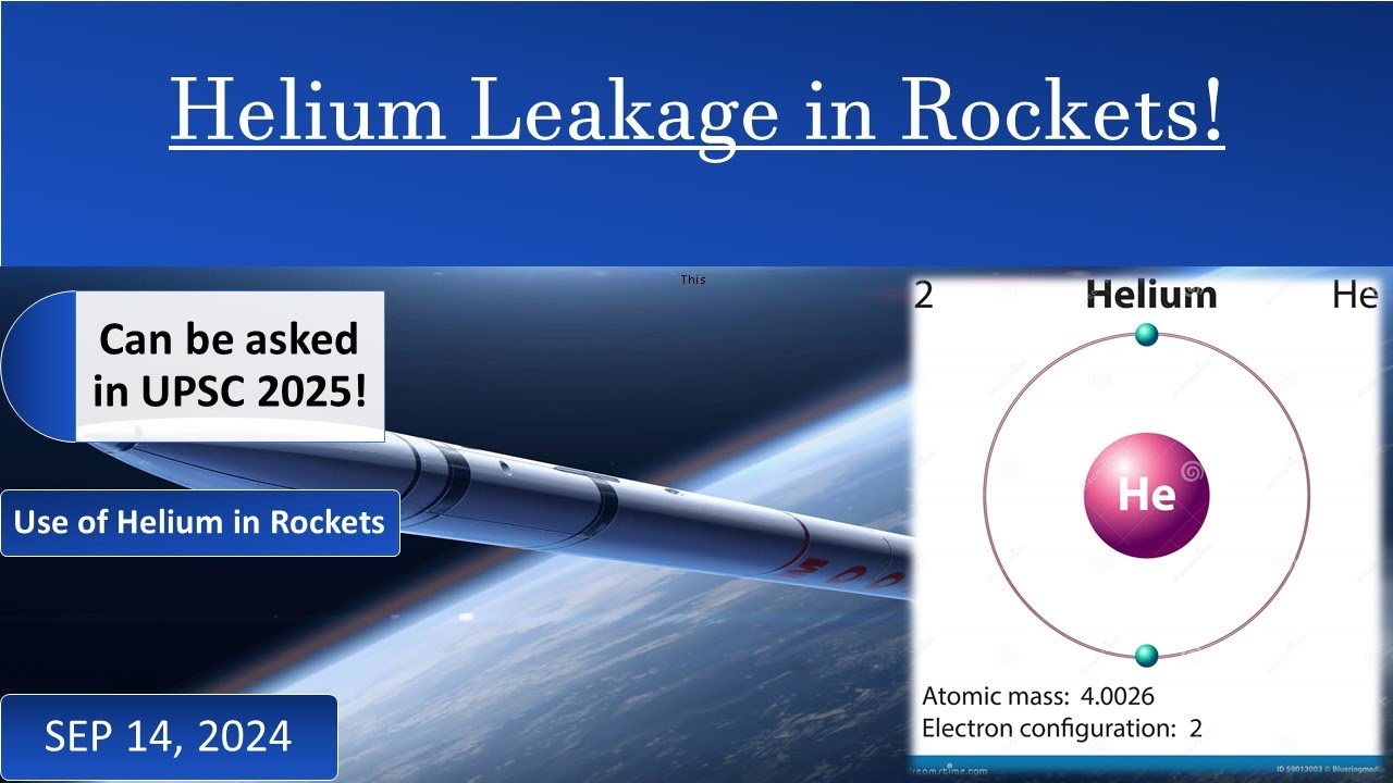 Helium Leakage in Rockets | Chandrayan 2 failure reason | SEP 14, 2024 ...