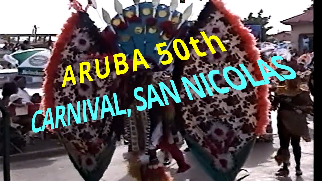 ARUBA 50th CARNIVAL...SANICOLAS!! - YouTube
