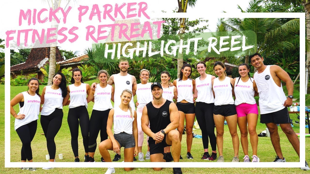 MICKY PARKER FITNESS RETREAT || HIGHLIGHT REEL - YouTube