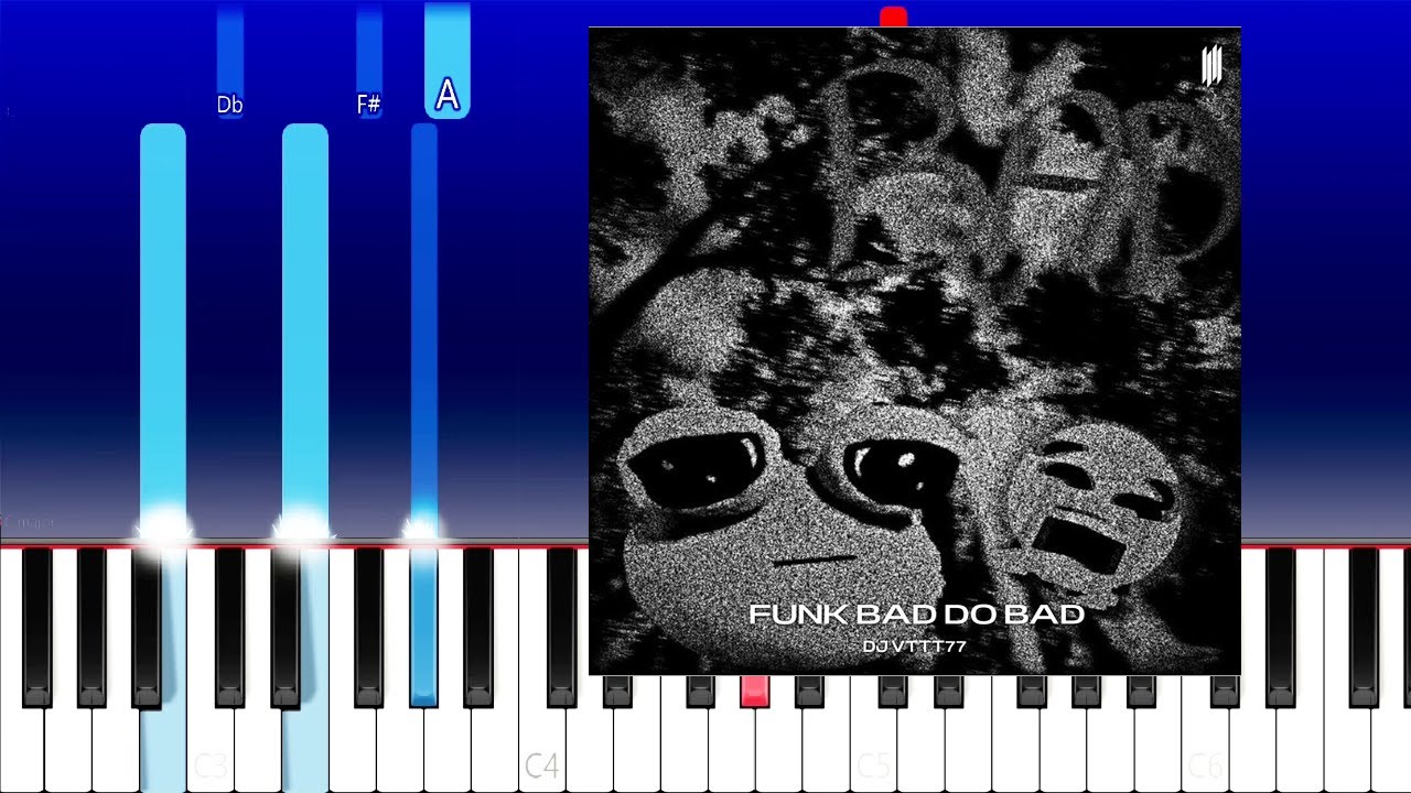 FUNK BAD DO BAD - DJ VTTT77, DJ VYZ, and Vortex (Piano Tutorial) - YouTube