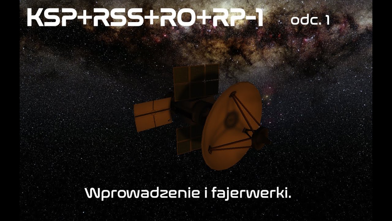 KSP-RSS-RO-RP-1 S02Ep01 - Wprowadzenie i pierwsze fajerwerki. - YouTube
