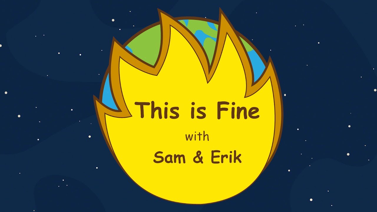 This is Fine w/ Sam & Erik Episode 3 - YouTube