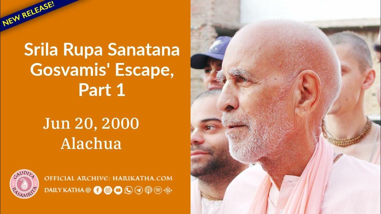 Srila Rupa Sanatana Gosvamis' Escape, Part 1 - YouTube