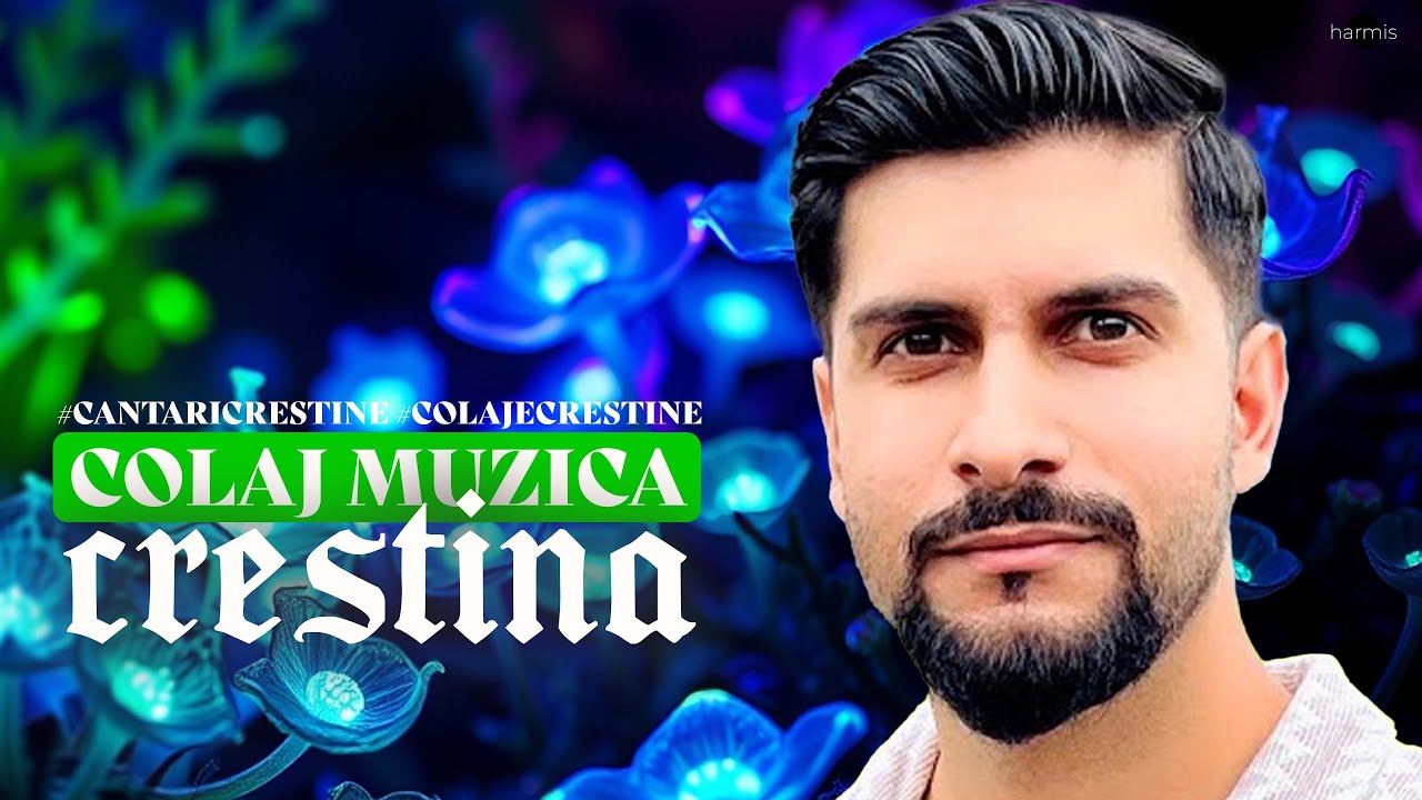 COLAJ MUZICA CRESTINA ~ Cantari Crestine 2025 #3OREDEMUZICACRESTINA # ...