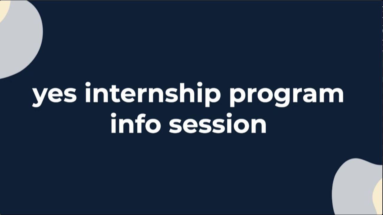 YES Internship Info Session - YouTube