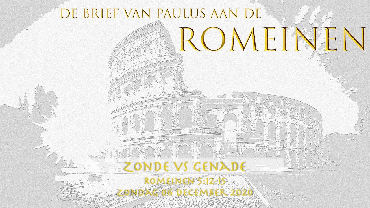 Zonde vs genade Romeinen 5:12-15 45017 - YouTube