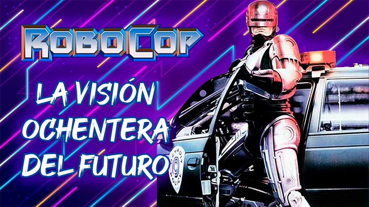 Robocop: La Visión Ochentera del Futuro | PlayCam Show: 054 - YouTube